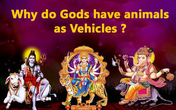 Why do Gods have animals as Vehicles? - Spiritual Blogs of Sakhashree